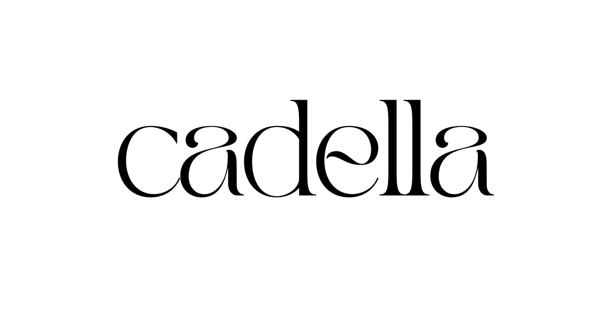 Cadella ・ Essentials. Elegance. Embrace.